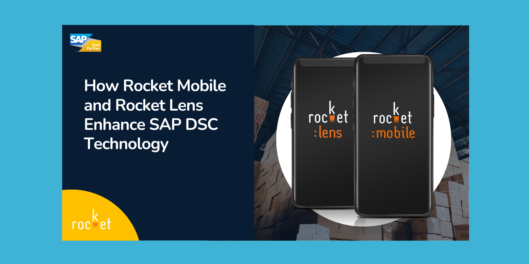 How Rocket Mobile and Rocket Lens Enhance SAP DSC Technology